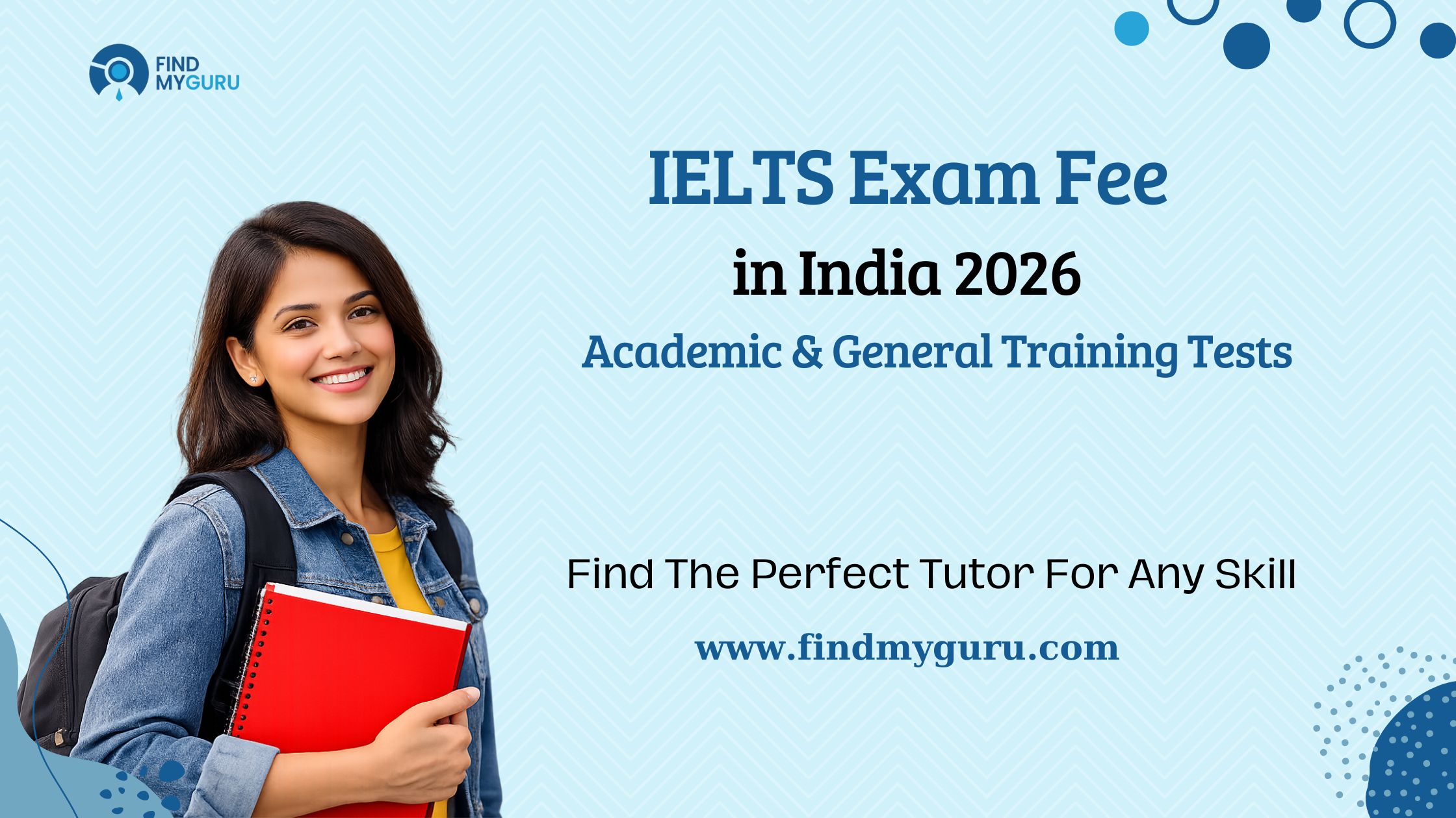 IELTS Exam Fee in India 2026 | Test-Wise, City-Wise, Cancellation ...