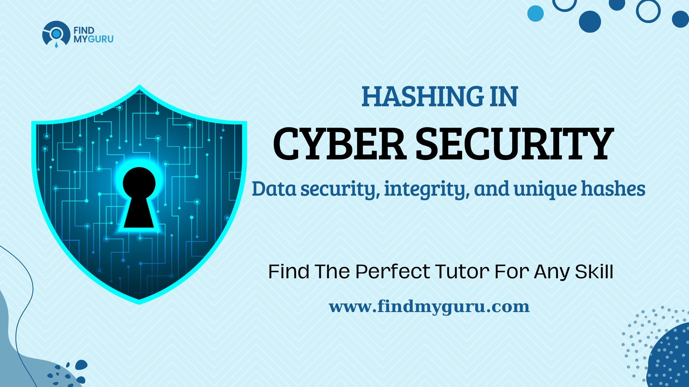 What Is Hashing in Cyber Security? Meaning, Uses & Benefits - Find My Guru