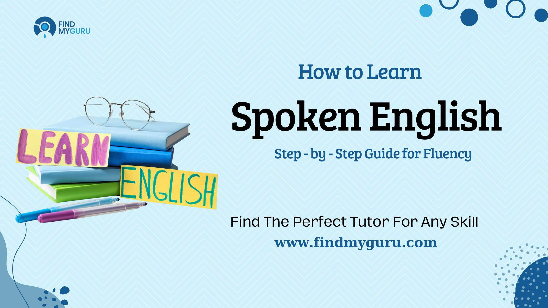 How to Learn Spoken English Easily | Step-by-Step Guide for Fluency ...