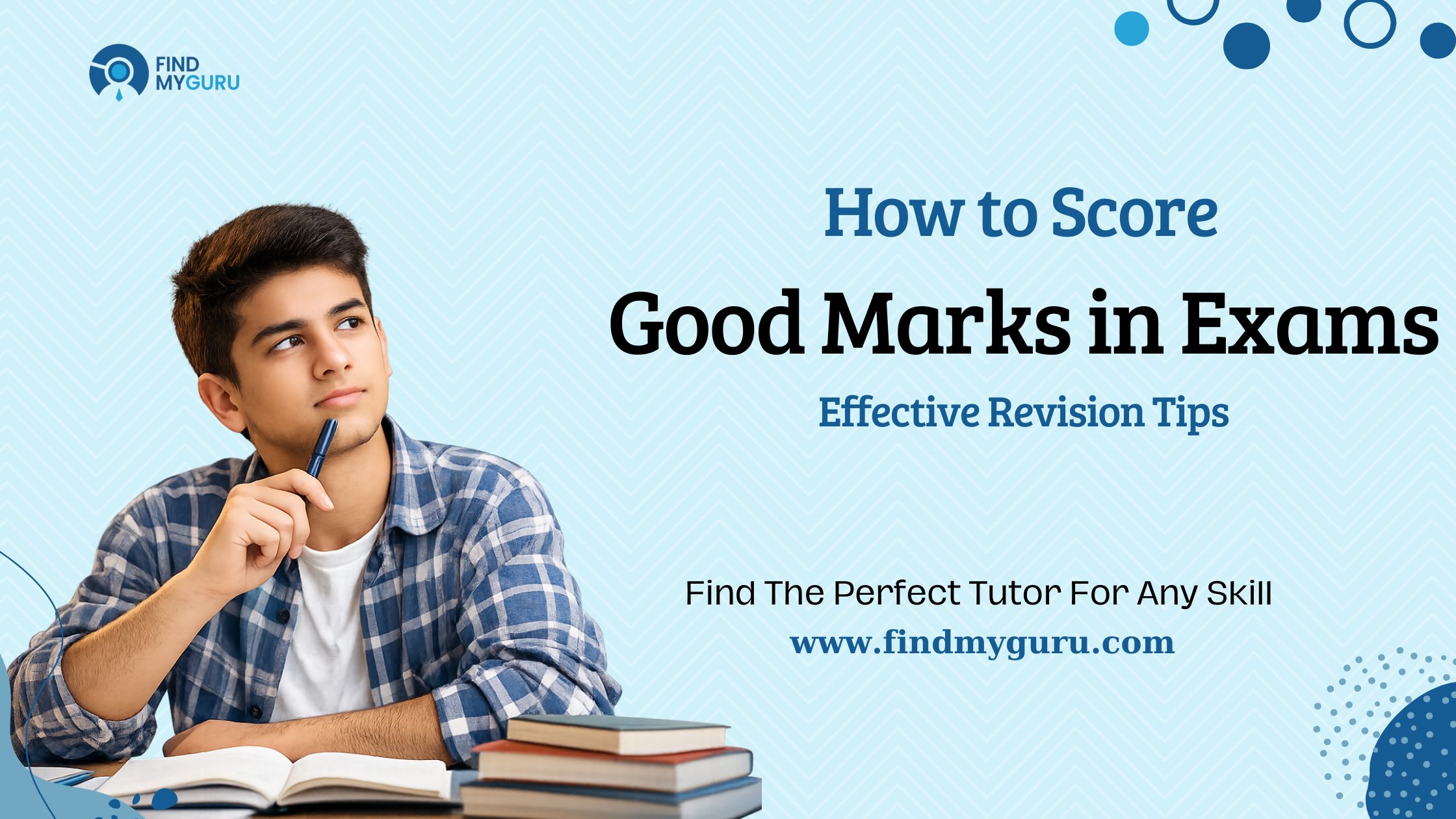 Exam Preparation: How to Score Good Marks and Top in Exams - Find My Guru