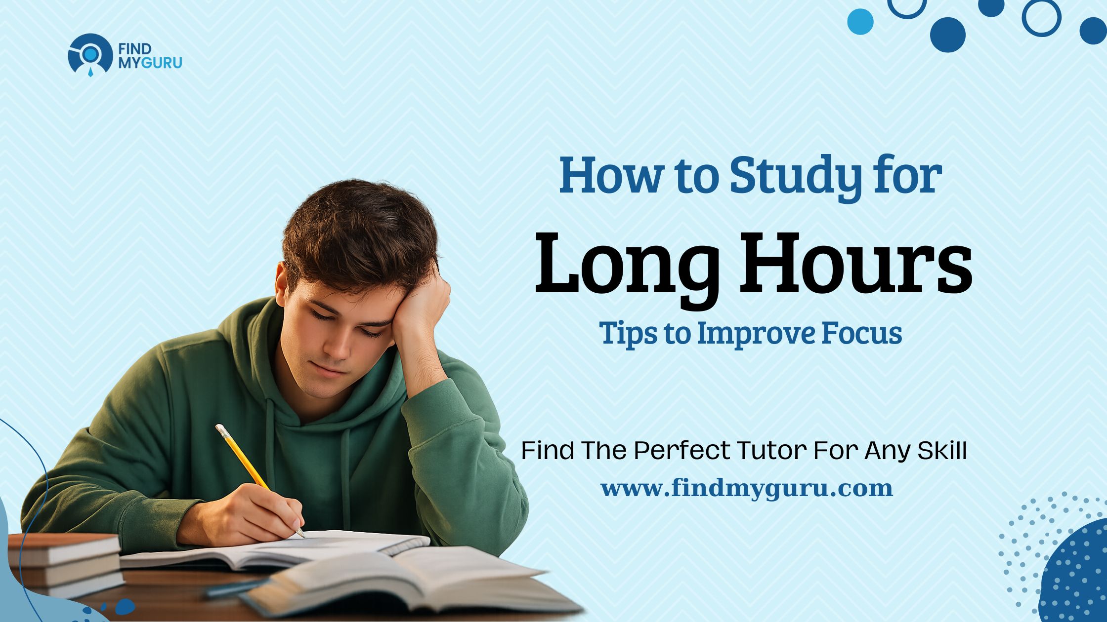 How to Study for Long Hours: 15 Proven Tips to Improve Focus and ...