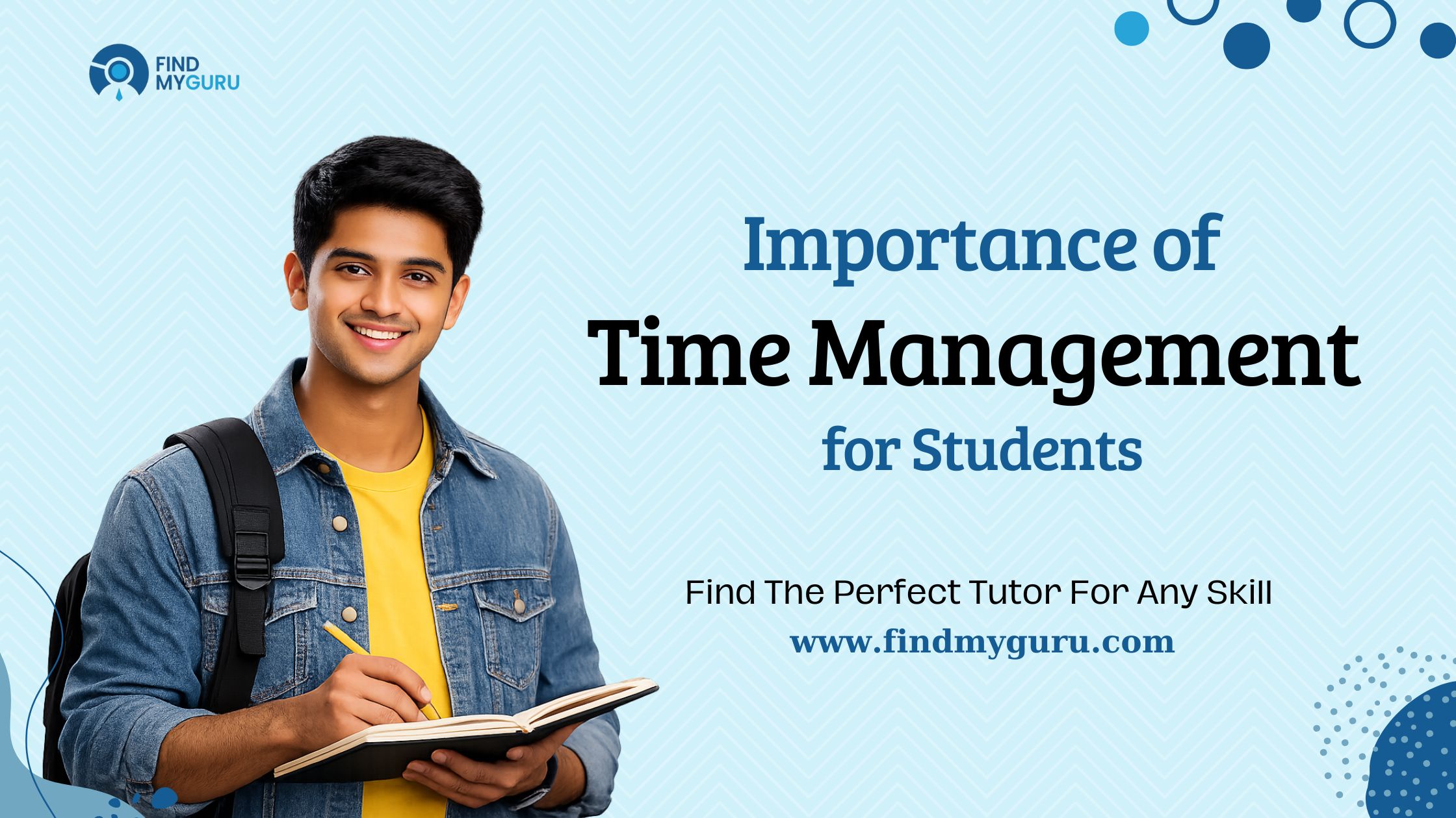 Importance of Time Management for Students: Benefits, Soft Skills, and ...